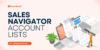Sales Navigator Account Lists: A Complete Upload Guide [2025] - Speedwork