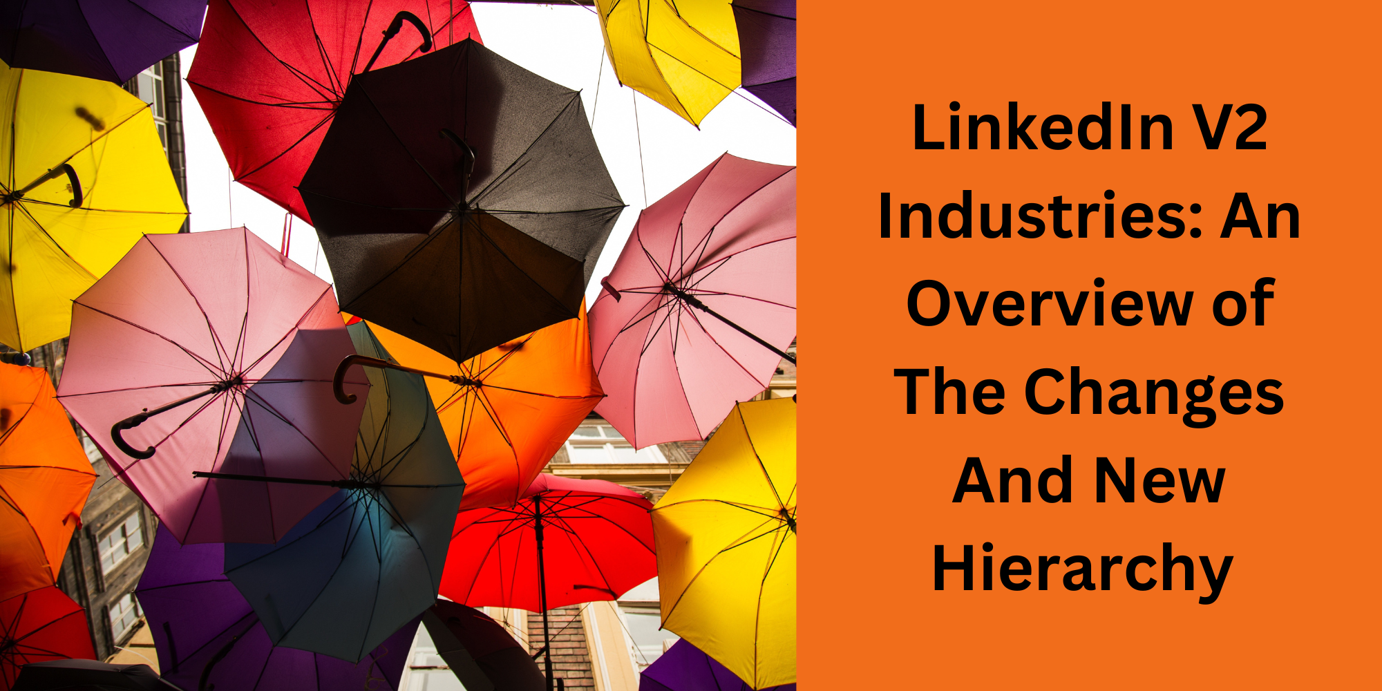 LinkedIn V2 Industries: An Overview of The Changes And New Hierarchy ...