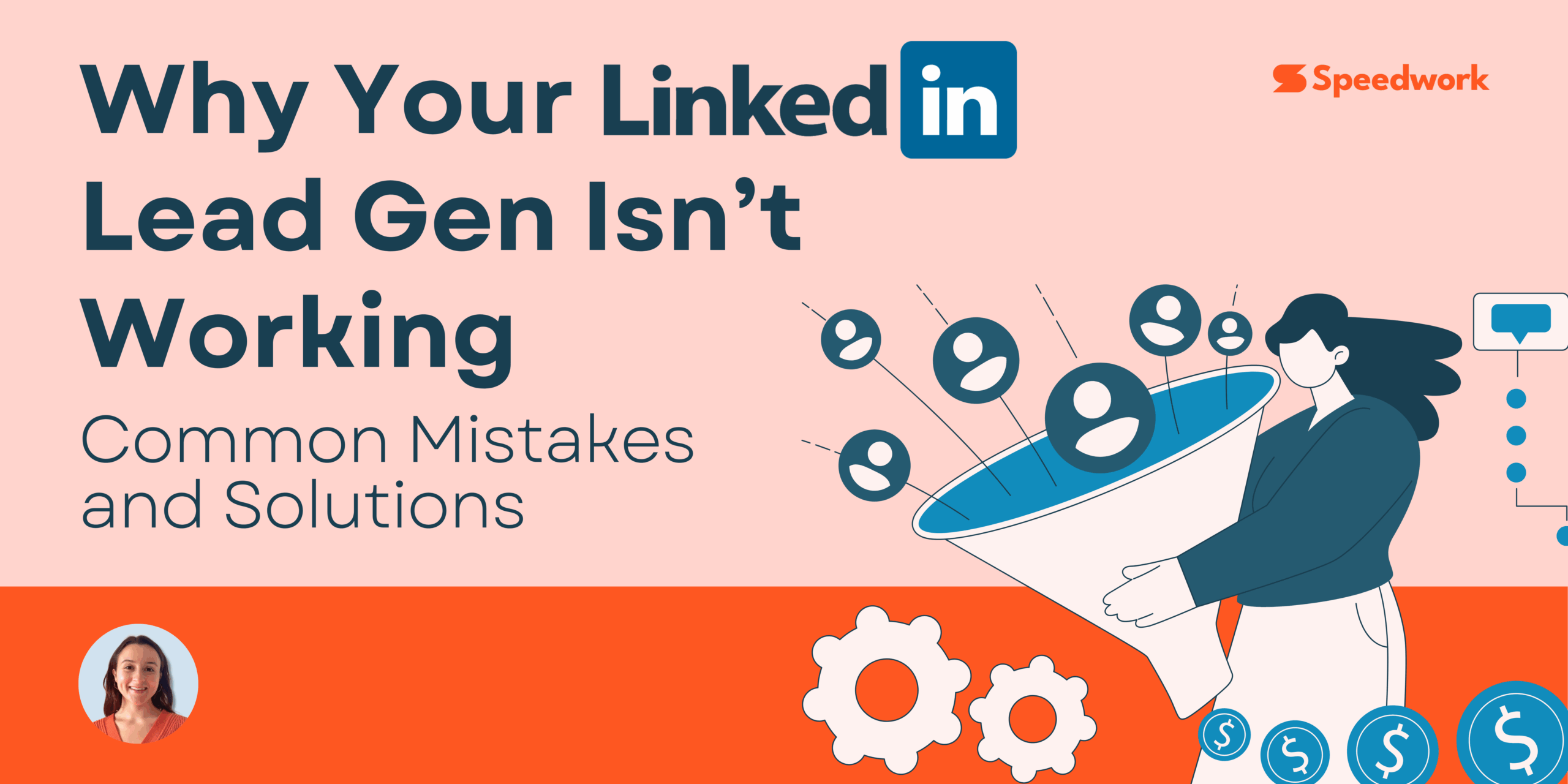 Why Your LinkedIn Lead Gen Isn’t Working: Common Mistakes and Solutions ...